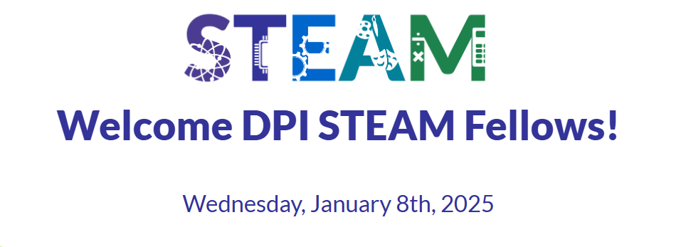 STEAM Fellows Slide Deck from 1/8/25 Meeting | WISELearn Resources