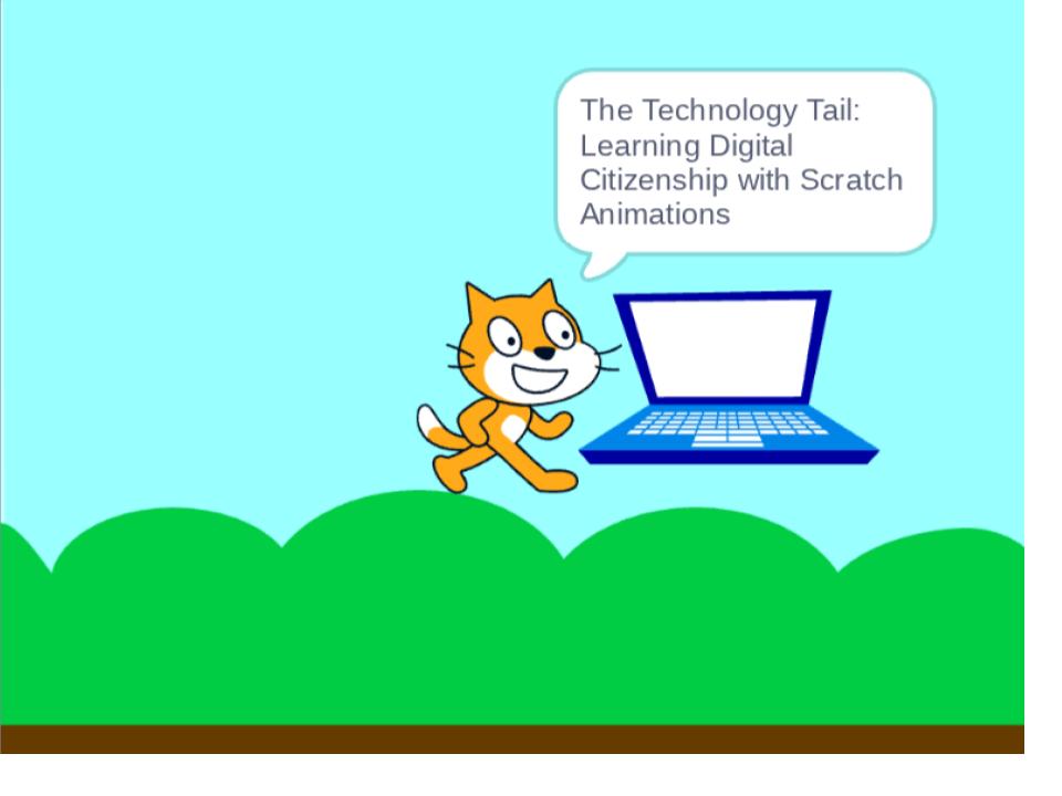 The Technology Tail: Learning Digital Citizenship with Scratch ...